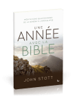 UNE ANNEE AVEC LA BIBLE - MEDITATION QUOTIDIENNE DE LA GENESE A L ...